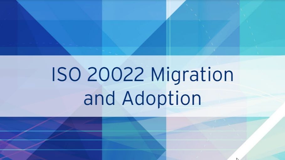 ISO 20022 Migration and Adoption