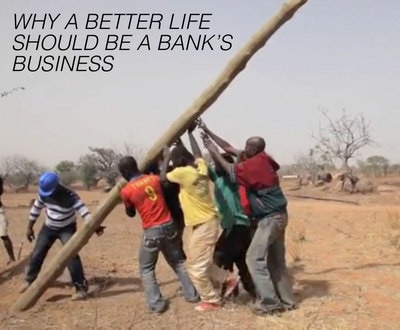 Why a Better Life Should Be a Bank's Business
