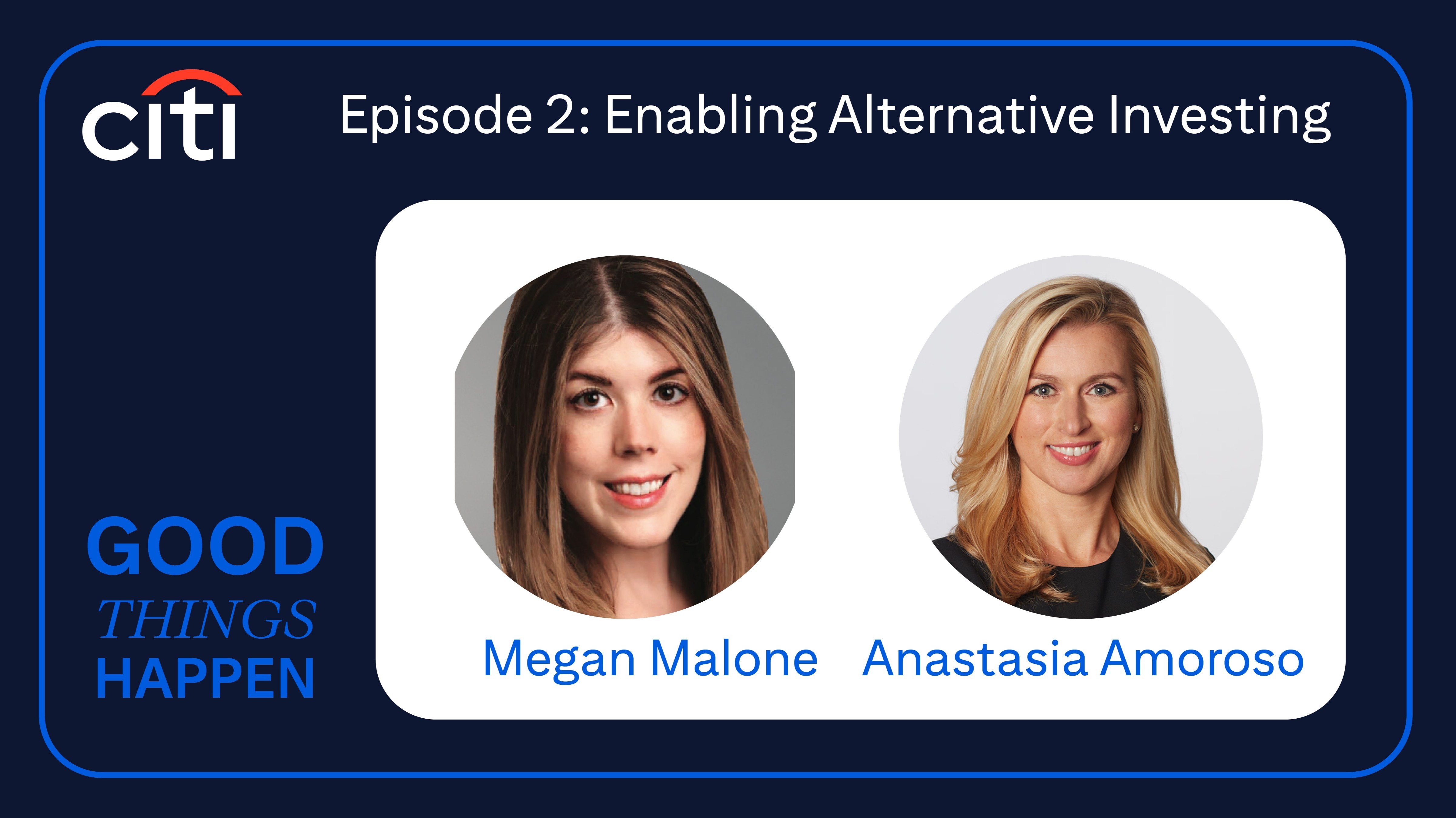 Good Things Happen E2: Enabling Alternative Investing